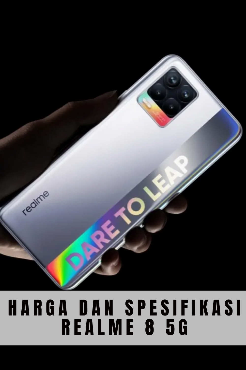 Daftar Harga Dan Spesifikasi Realme 8 5G Di Indonesia