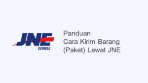 7 Cara Mudah Mengirim Barang Lewat JNE