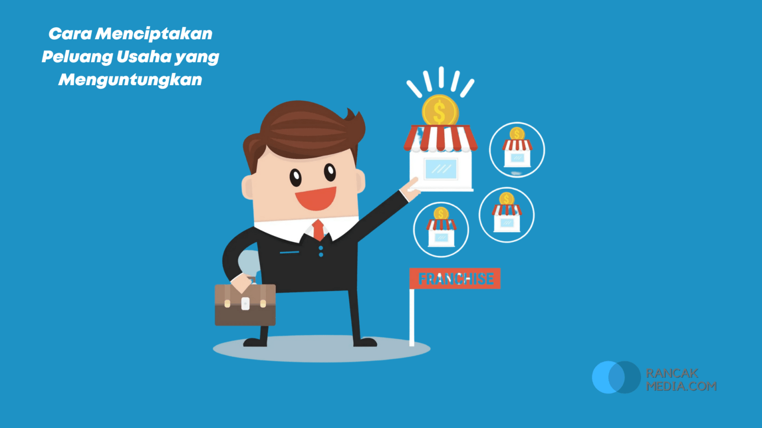 5 Cara Menciptakan Peluang Usaha Yang Menguntungkan