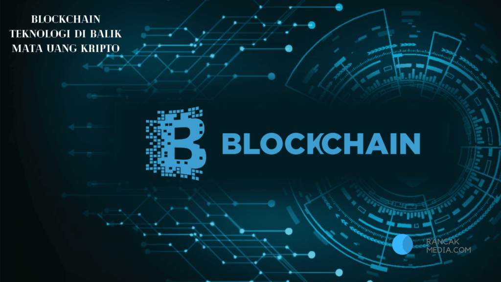 Mengenal Teknologi Blockchain Beserta Cara Kerjanya