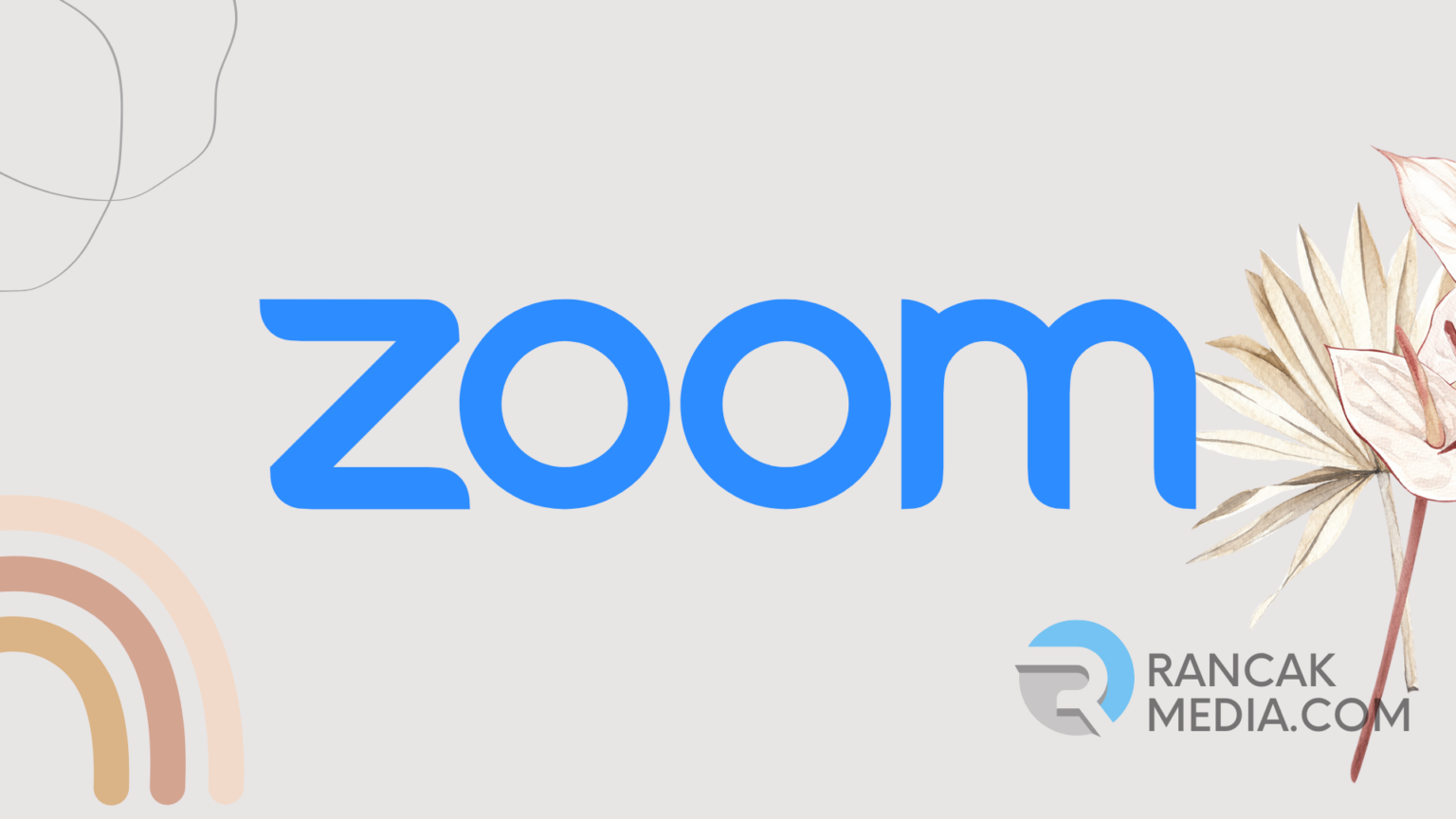 Cara Menggunakan Aplikasi Zoom Meeting Dengan Mudah