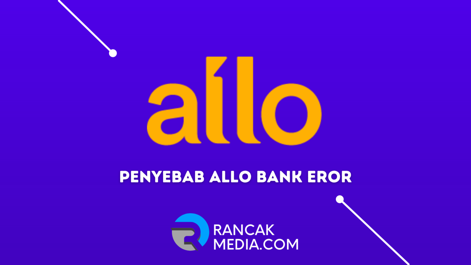 Penyebab Allo Bank Eror, Netizen Panik