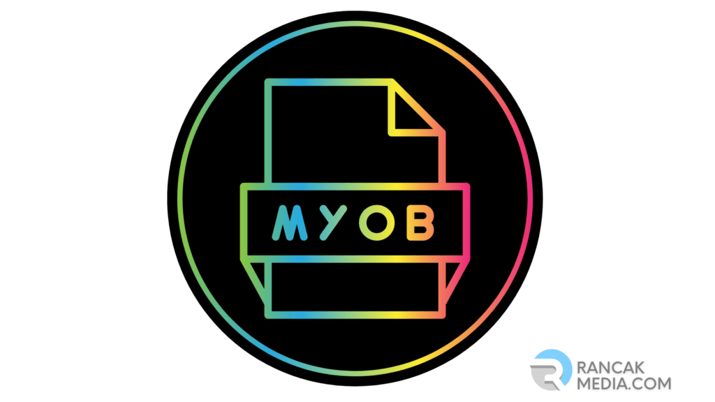 7 Kelebihan Aplikasi MYOB Dan Manfaat Lengkapnya